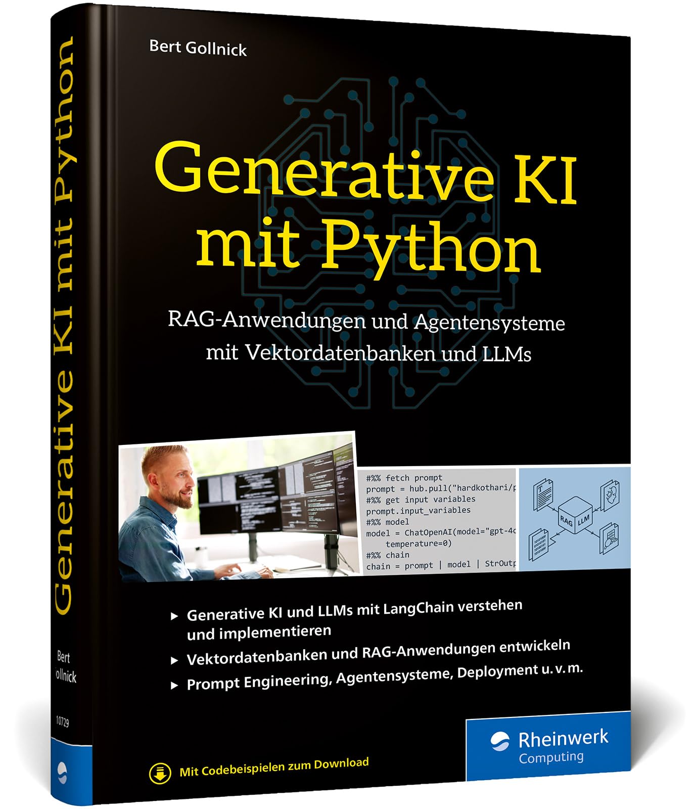 Generative KI mit Python: KI im Unternehmenskontext – GenAI, Agenten und mehr! Der Guide für RAG ...
