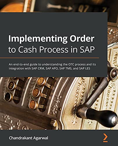 Implementing Order to Cash Process in SAP: An end-to-end guide to ...