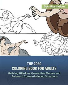 The 2020 Coloring Book for Adults: Reliving Hilarious Quarantine Memes ...