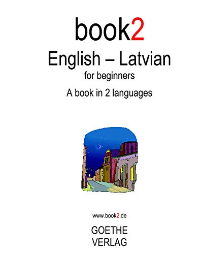Book2 English - Latvian For Beginners: A Book In 2 Languages von ...