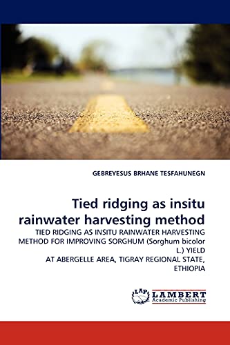 Tied ridging as insitu rainwater harvesting method: TIED RIDGING AS ...