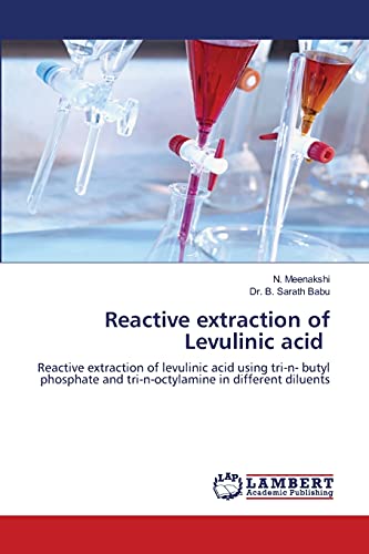 Reactive extraction of Levulinic acid: Reactive extraction of levulinic ...