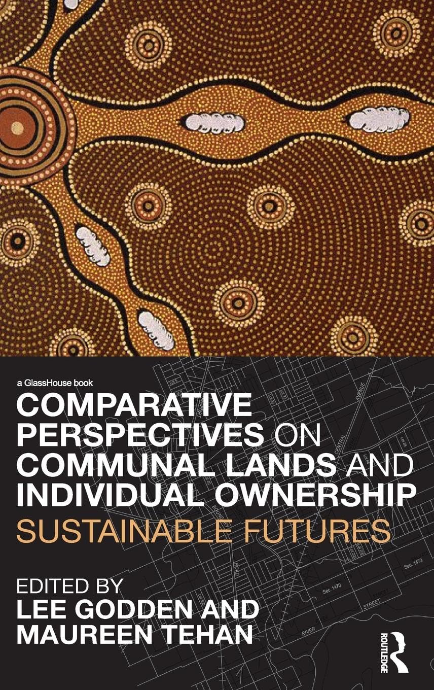 Comparative Perspectives on Communal Lands and Individual Ownership ...