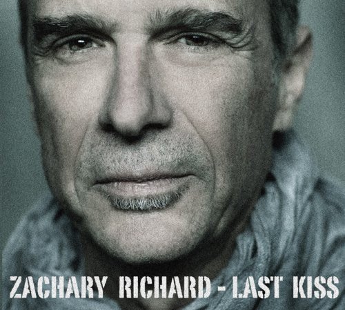 Last Kiss [Dig] von Zachary Richard - Audio CD