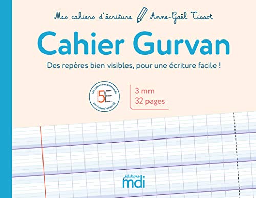 Cahier Gurvan 3 mm : des repères bien visibles pour une écriture facile ...