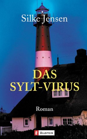 Das Sylt-Virus: Roman von Silke Jensen - Taschenbuch