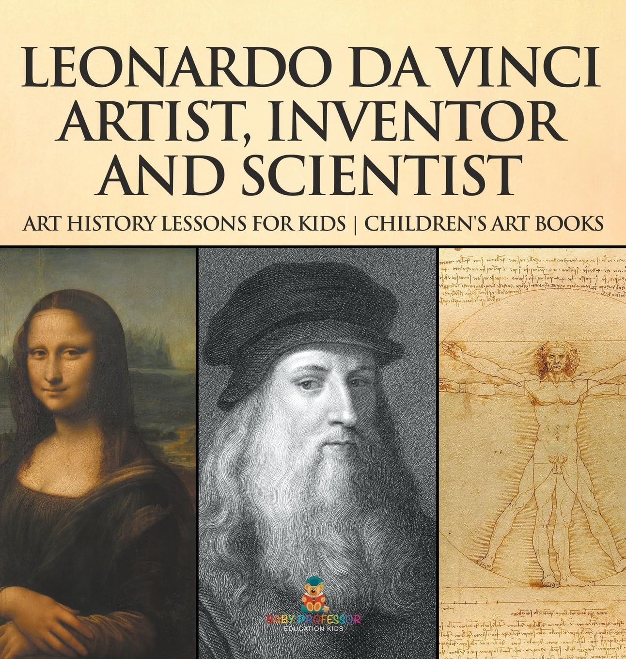 Leonardo da Vinci: Artist, Inventor and Scientist - Art History Lessons ...