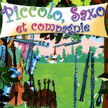 Piccolo, Saxo Et Compagnie von Jean Bolo, Anna Gaylor, Monique Martial ...