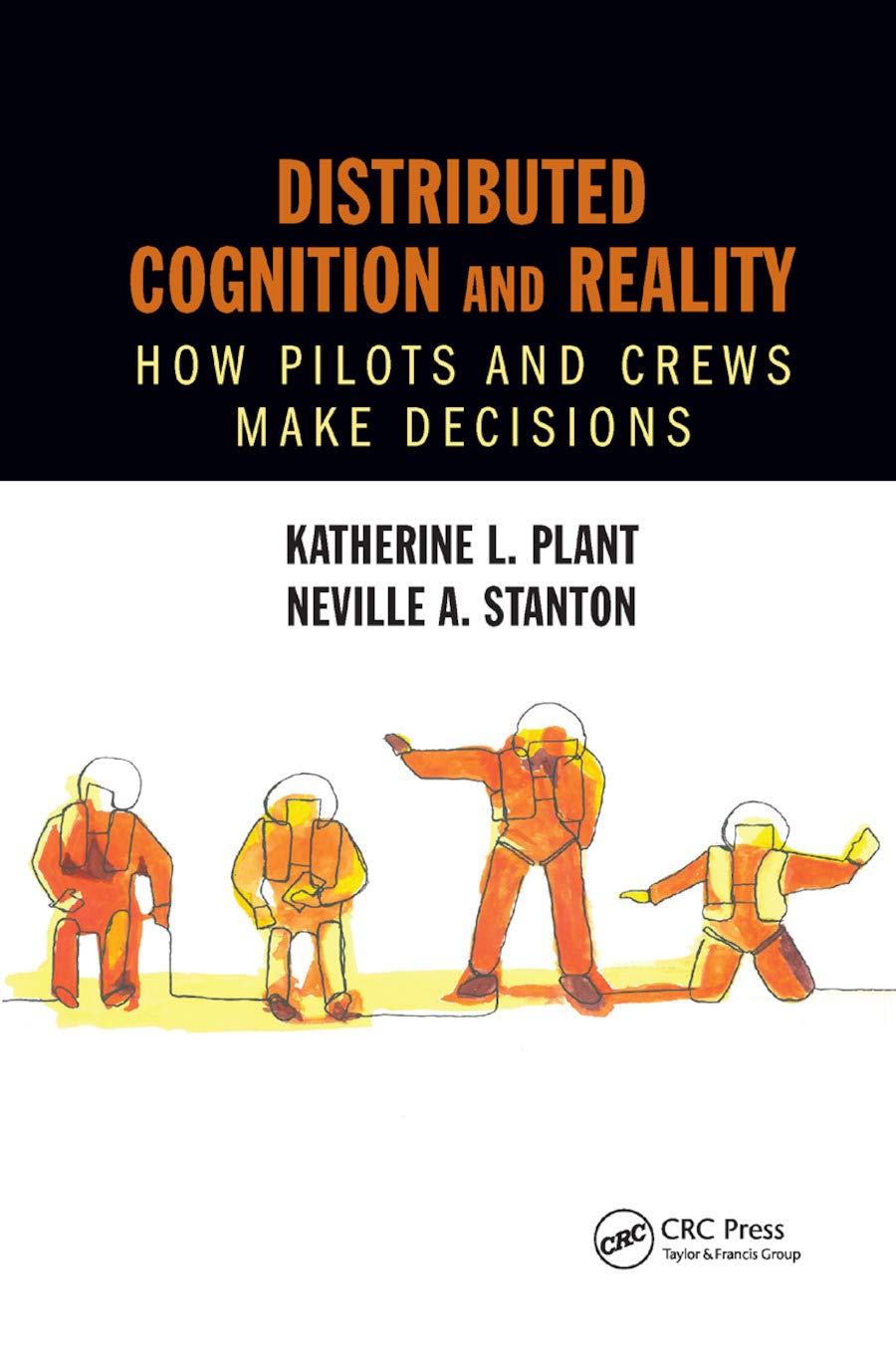 Distributed Cognition and Reality: How Pilots and Crews Make Decisions ...