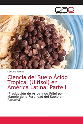 Ciencia del Suelo Ácido Tropical (Ultisol) en América Latina: Parte I ...