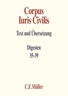 Corpus Iuris Civilis VI: Digesten 35-39 de C.F. Müller | Livre | état ...