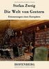 Die Welt von gestern - Erinnerungen eines Europäers von Stefan Zweig