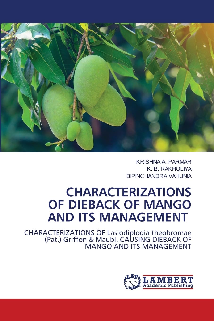 CHARACTERIZATIONS OF DIEBACK OF MANGO AND ITS MANAGEMENT ...