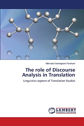 The role of Discourse Analysis in Translation: Linguistics aspects of Translation Studies von ...