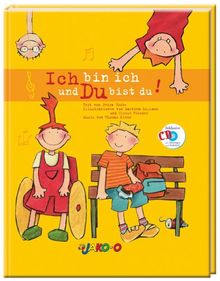 Ich bin ich und du bist du. Kinderbuch inkl. CD von Petra Grube ...