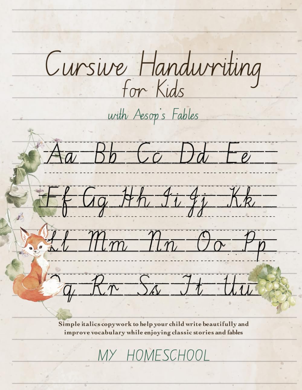Cursive Handwriting for Kids with Aesop’s Fables: Simple italics ...