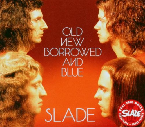 Old New Borrowed & Blue (Rem.+Bonustracks) von Slade - Audio CD