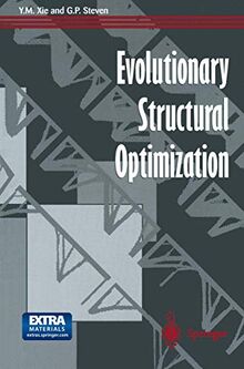 Evolutionary Structural Optimization von Y.M. Xie