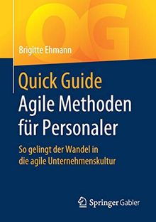 QUICK GUIDE AGILE Methoden für Personaler: So gelingt der ... | Livre ...