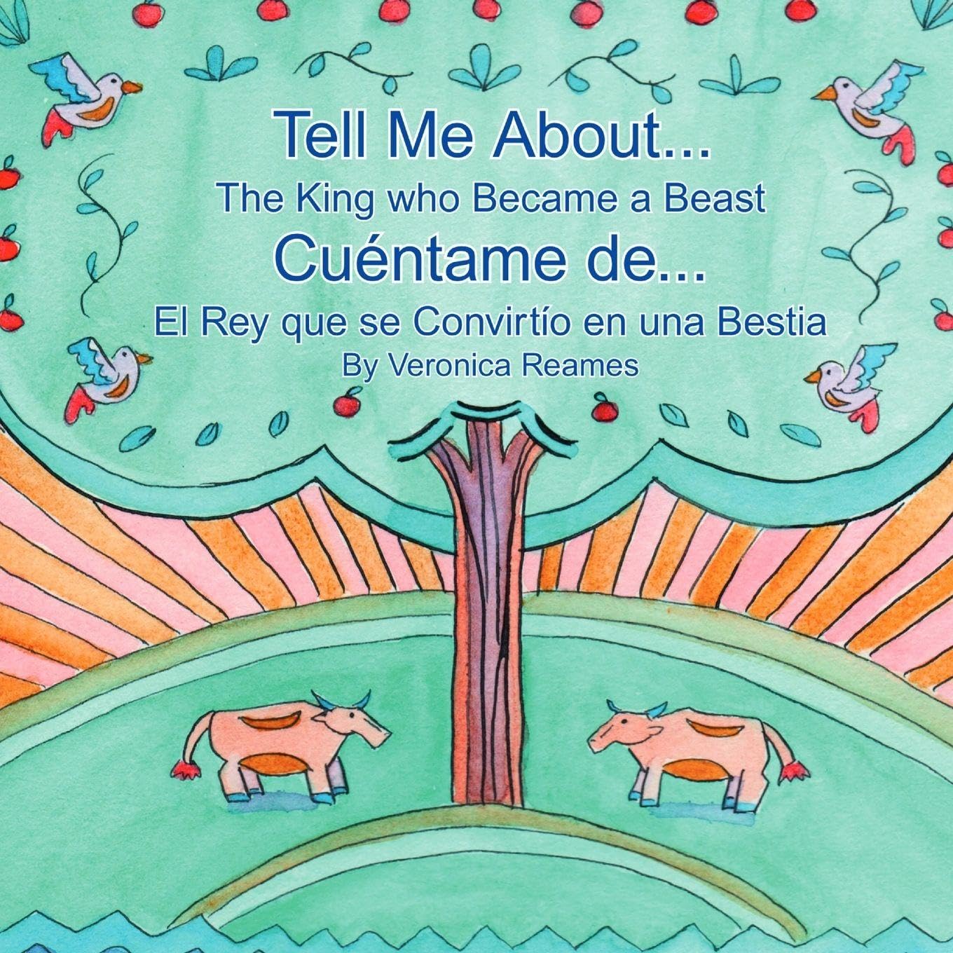 Tell Me About... The King who Became a Beast/ Cuéntame de...El Rey que ...