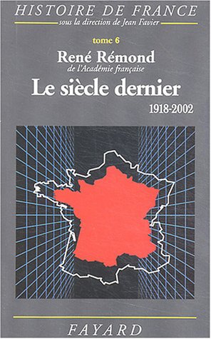 Le siècle dernier : 1918-2002 de René Rémond - Poche