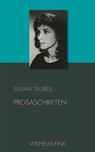 Prosaschriften. (Schriften von Susan Taubes) de Susan Taubes - Relié