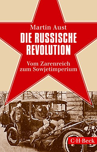 Die Russische Revolution: Vom Zarenreich zum Sowjetimperium von Martin ...