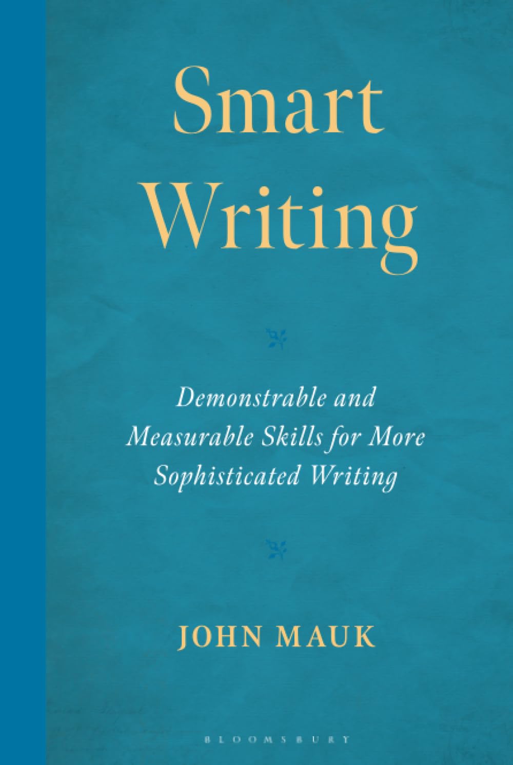 Smart Writing: Demonstrable and Measurable Skills for More ...