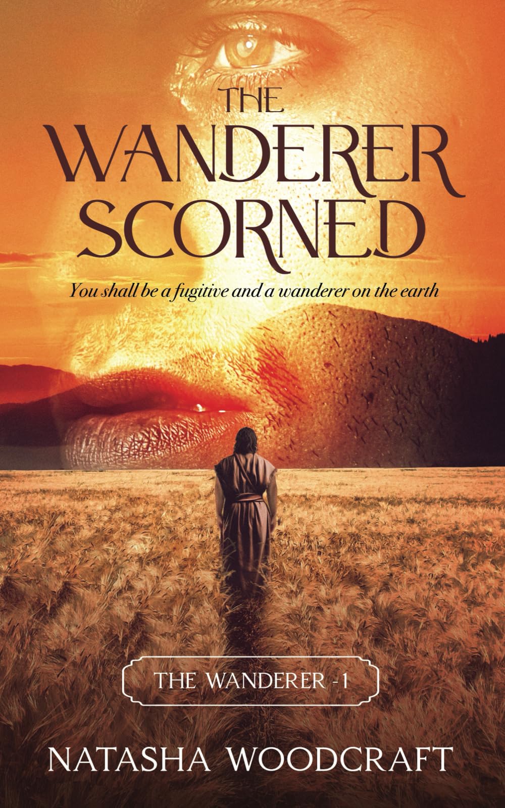 The Wanderer Scorned: The Ancient Bible Story of Cain and Abel ...