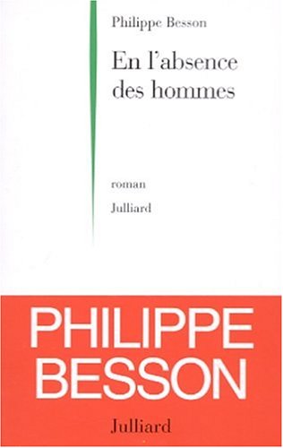 En l'absence des hommes de Philippe Besson - Poche