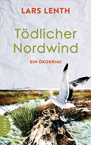 Tödlicher Nordwind: Ein Ökokrimi (Leo Vangen, Band 4) von Lars Lenth ...
