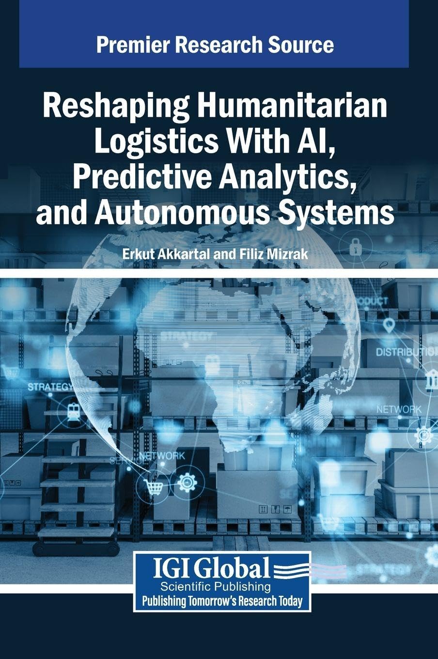 Reshaping Humanitarian Logistics With AI, Predictive Analytics, and ...