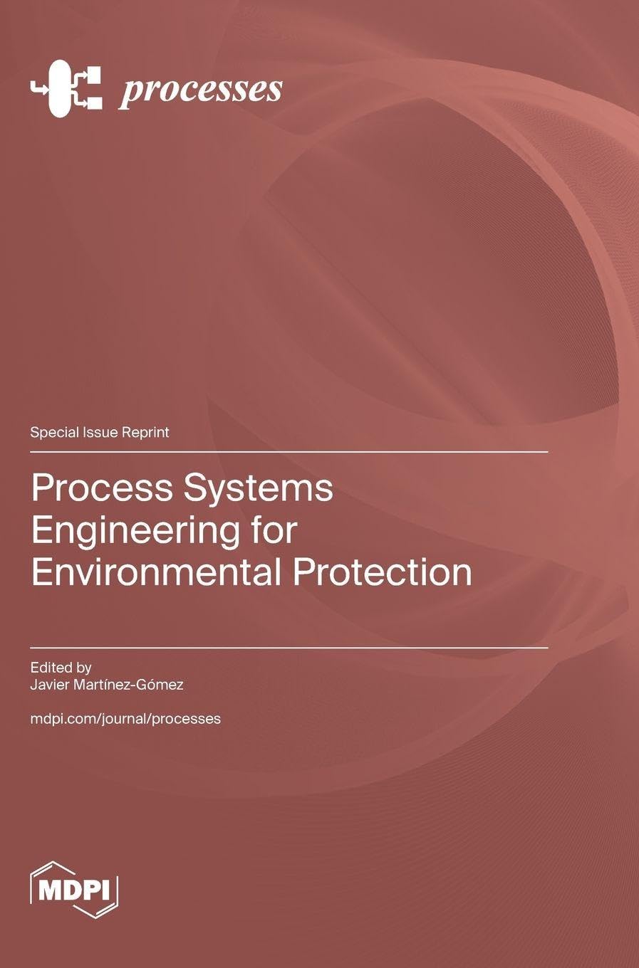 Process Systems Engineering for Environmental Protection von unbekannt ...