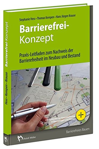 Barrierefrei-Konzept: Praxis-Leitfaden zum Nachweis der ... Barrierefrei-Konzept: Praxis-Leitfaden zum Nachweis der ...