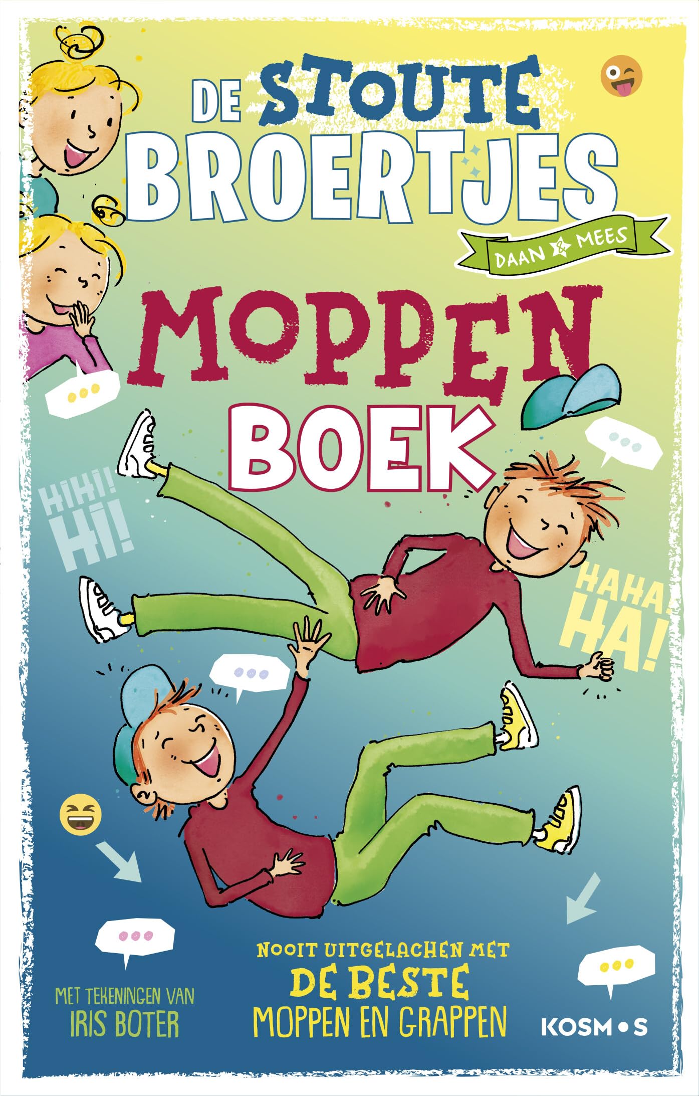 De Stoute Broertjes moppenboek: Nooit uitgelachen met de beste moppen ...