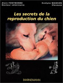 Les secrets de la reproduction du chien de Alain Fontbonne - Poche