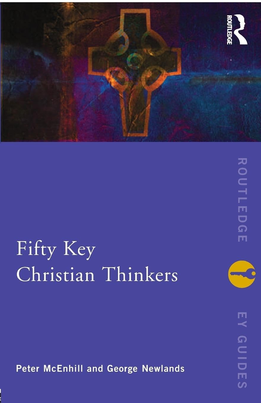 Fifty Key Christian Thinkers (Fifty Key Thinkers) von unbekannt ...
