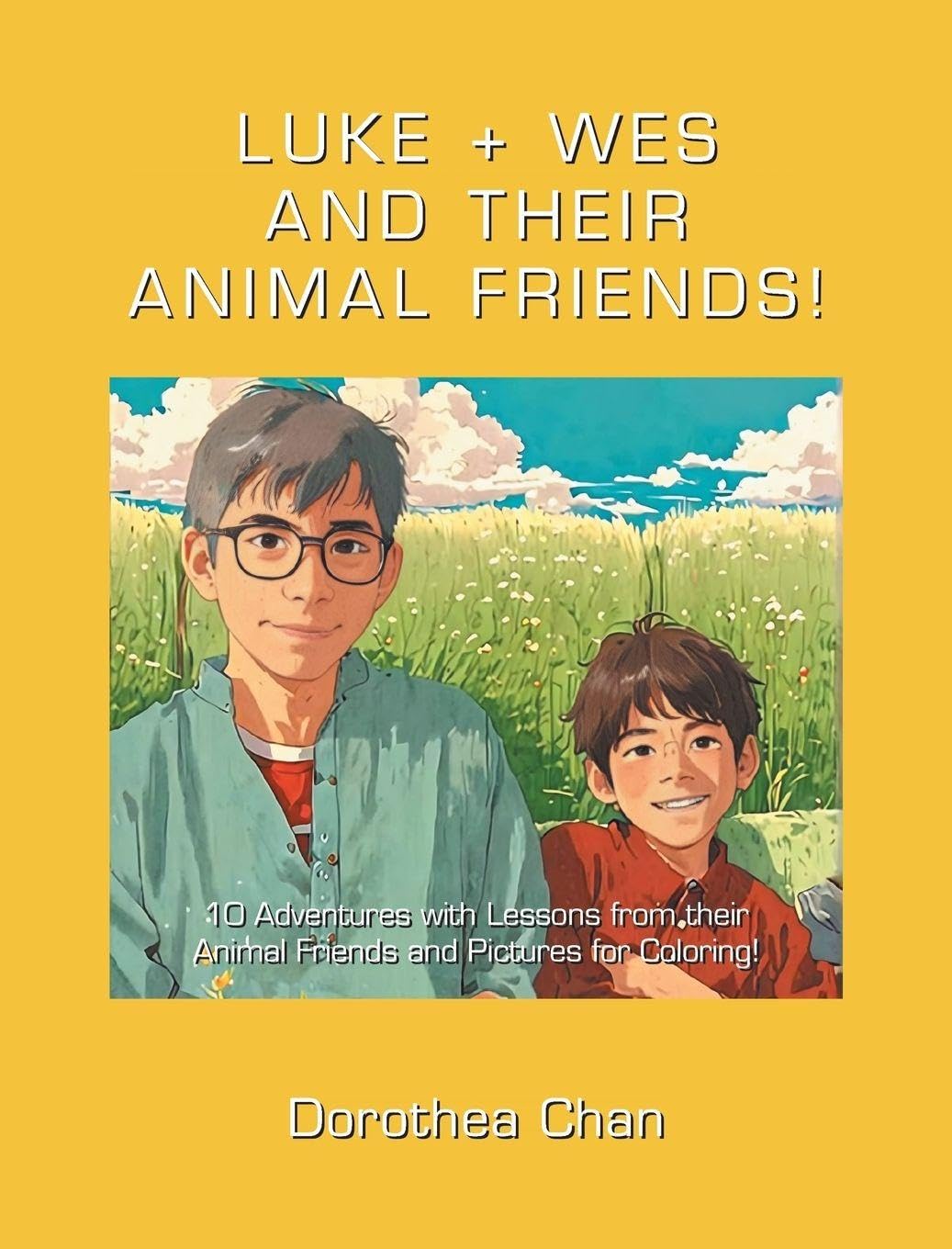 LUKE + WES AND THEIR ANIMAL FRIENDS!: 10 Adventures with Lessons from ...
