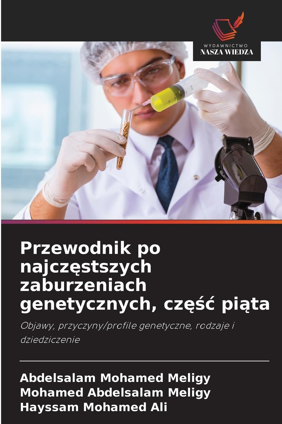 Przewodnik po najcz¿stszych zaburzeniach genetycznych, cz¿¿¿ pi¿ta ...