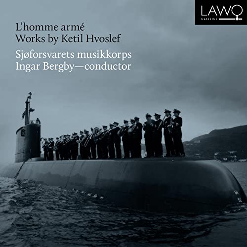 L'homme Arme - Works By Ketil Hvoslef de Sjoforsvarets Musikkorps en CD ...