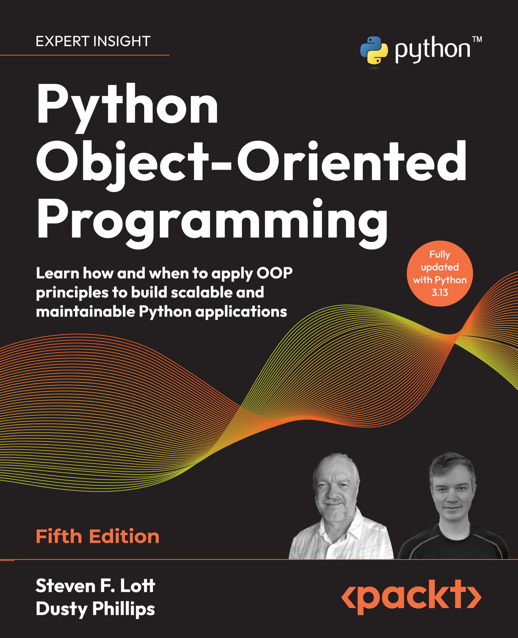 Python Object-Oriented Programming - Fifth Edition: Learn how and when ...