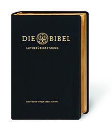 Die Bibel nach Martin Luthers Übersetzung - Lutherbibel revidiert 2017: Lederausgabe mit ...