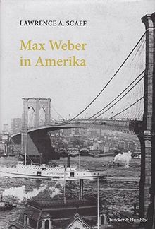 MAX WEBER IN Amerika.: Aus dem Englischen übersetzt von Ax... | Livre ...