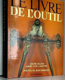 LE LIVRE DE loutil de Velter, André, Lamothe, Mari... | Livre | état ...