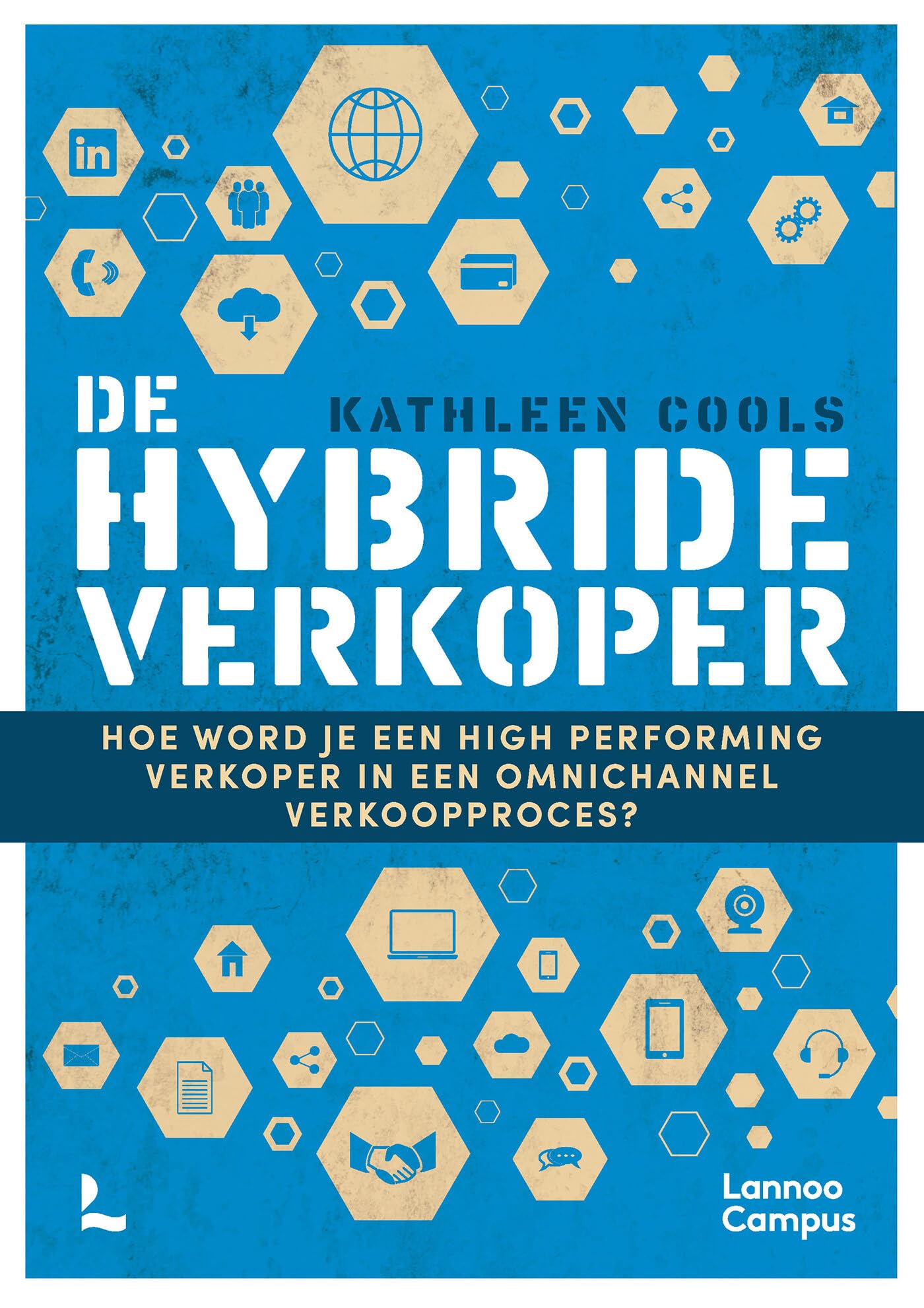 De hybride verkoper: Hoe word je een high performing verkoper in een ...