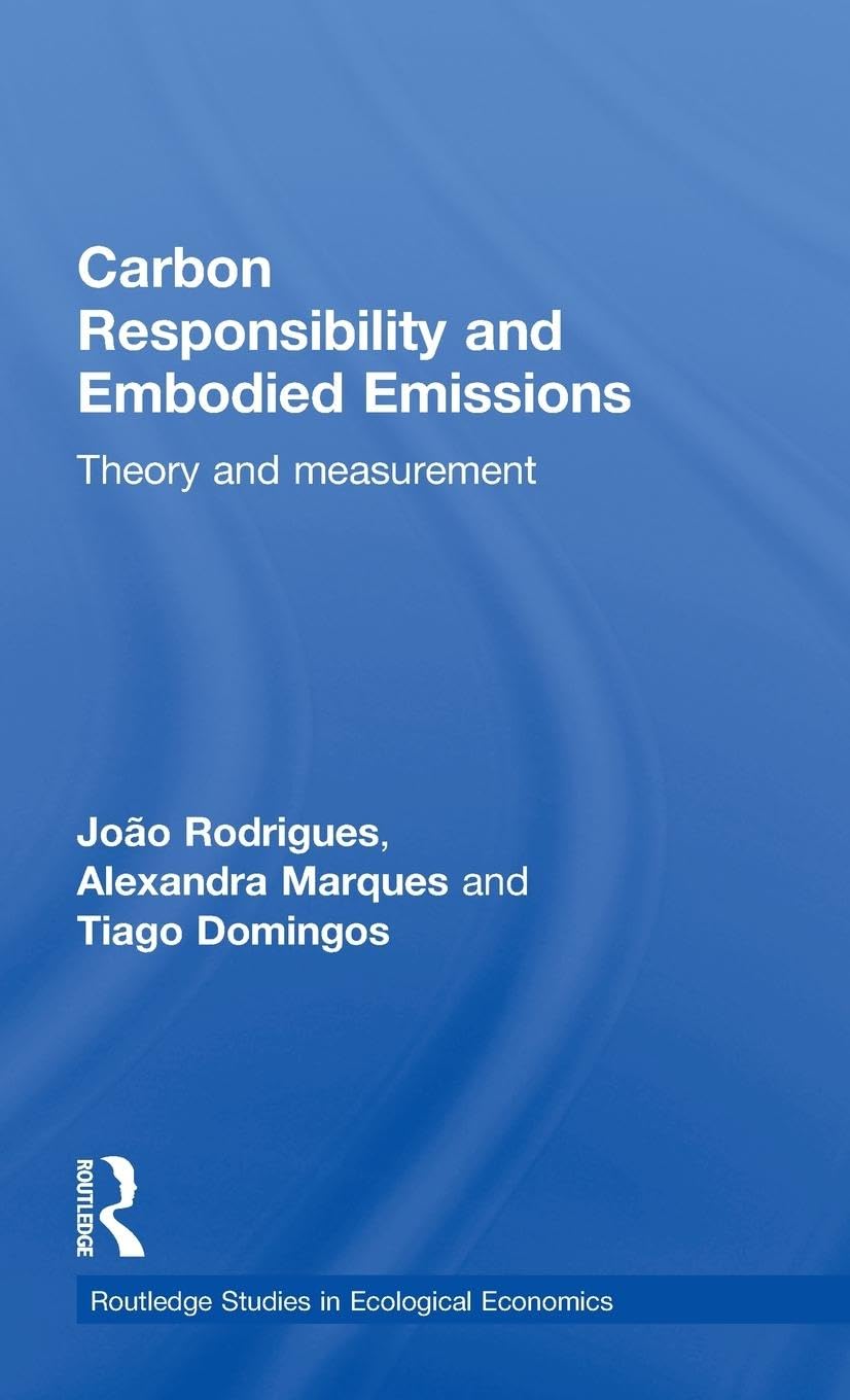 Carbon Responsibility and Embodied Emissions: Theory and Measurement ...