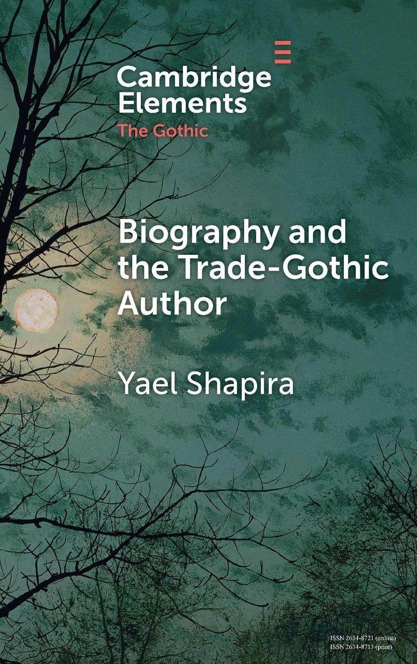Biography and the Trade-Gothic Author: The Case of Isabella Kelly ...