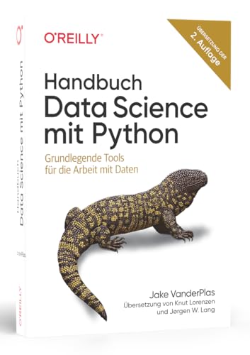 Handbuch Data Science mit Python: Grundlegende Tools für die Arbeit mit Daten (Animals) von Jake ...
