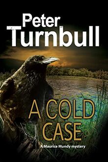 A COLD CASE (A Maurice Mundy Mystery) de Turnbull, Peter | Livre | état ...