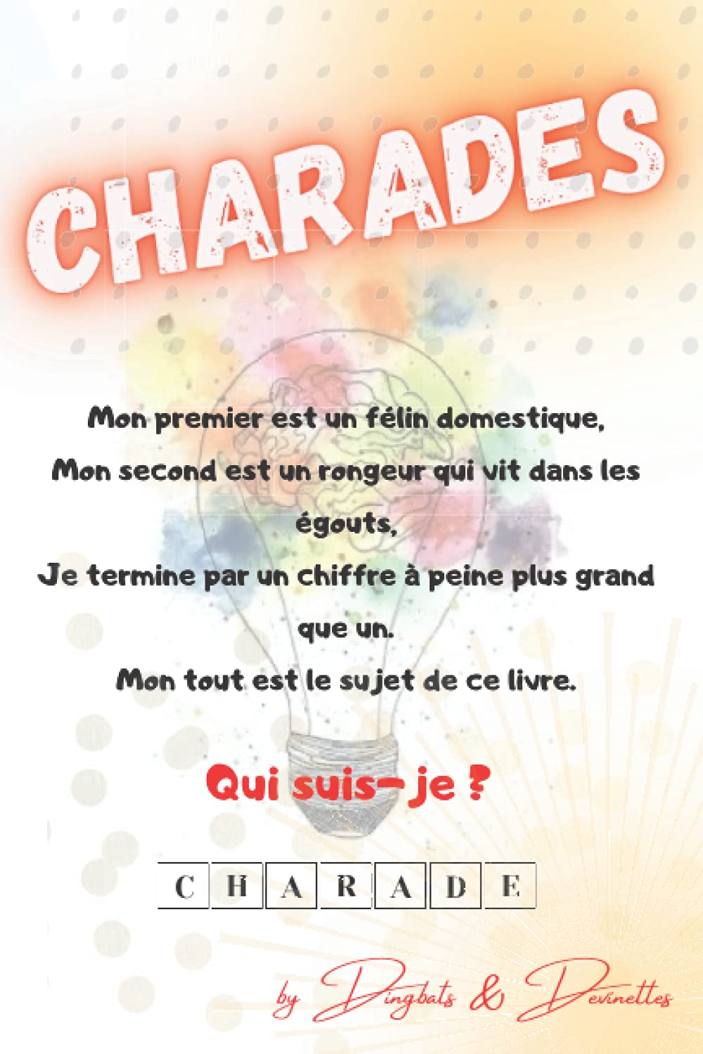 CHARADES: Jeux de devinettes pour enfant à partir de 7ans (Livre de ...